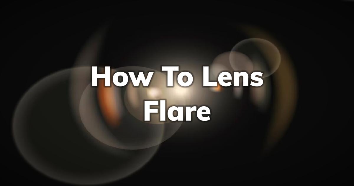 UserManual/HowTo/HowToLensFlareBloom